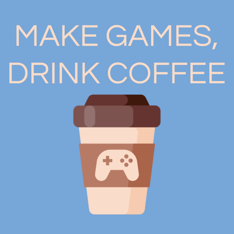Make Games, Drink Coffee - Game developer interview podcast